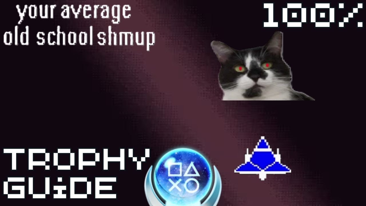 EASY Old School Shmup! | Your Average Old School Shmup (YAOSS) Trophy ...
