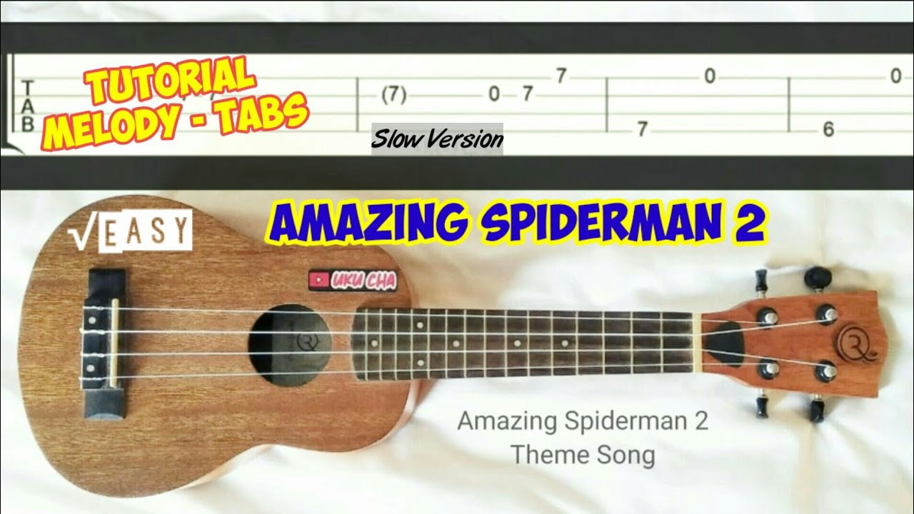 Melody Amazing Spiderman 2 | Tutorial Melody Tabs Ukulele #melody - YouTube