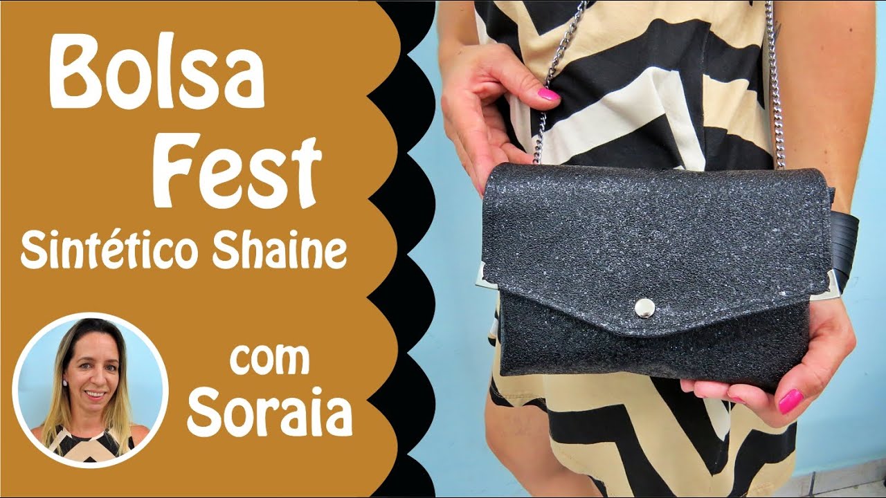 Bolsa Fest com Sintético Shaine com Soraia Chacon - Loja Tear - YouTube