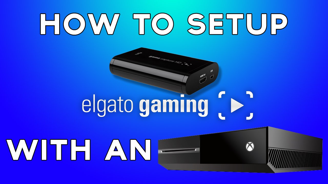 How to set up an elgato game capture HD (Xbox one) - YouTube