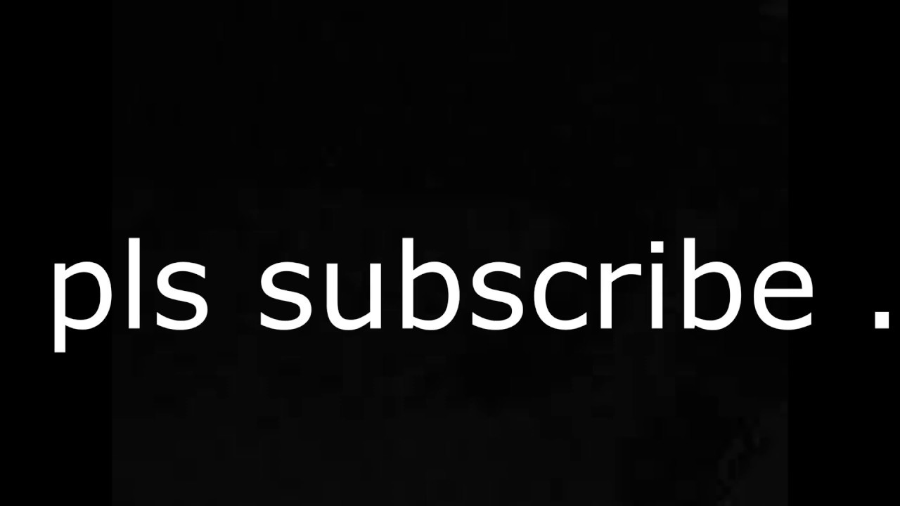 Pls Subscribe - YouTube