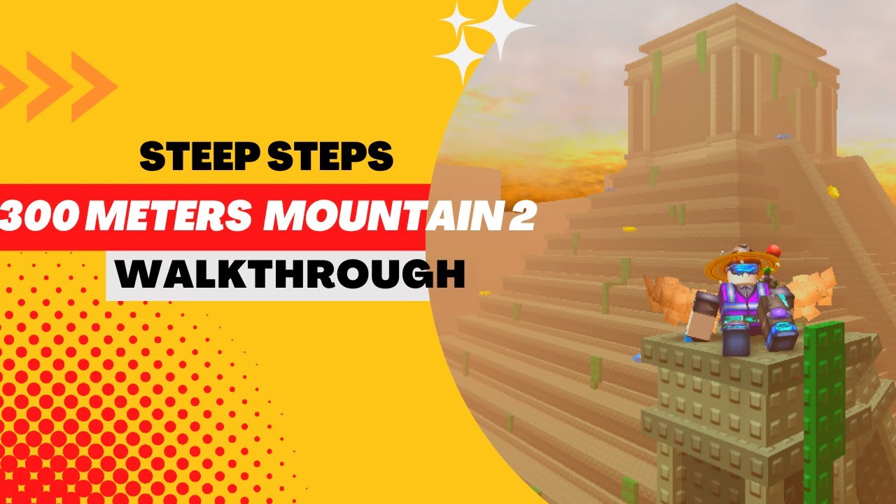 Roblox Steep Steps New mountain [200-300 meters] - YouTube