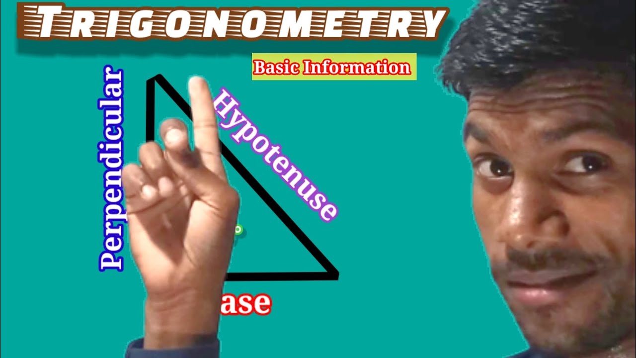 Basic information - Trigonometry | Base , Perpendicular , Hypotenuse ke ...
