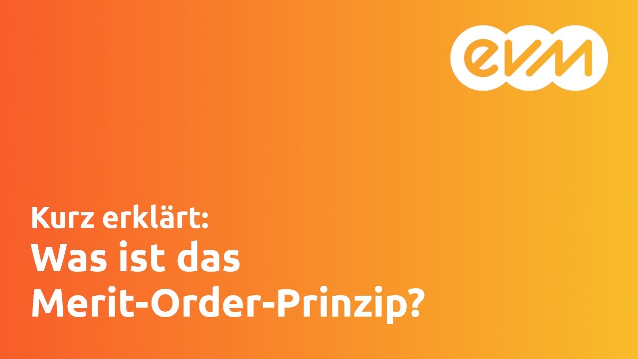 Kurz erklärt: Was ist das Merit-Order-Prinzip? I evm - YouTube