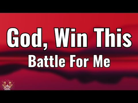 Win This Battle for Me, Lord | A Powerful Morning Prayer for God’s Help, Strength and Victory