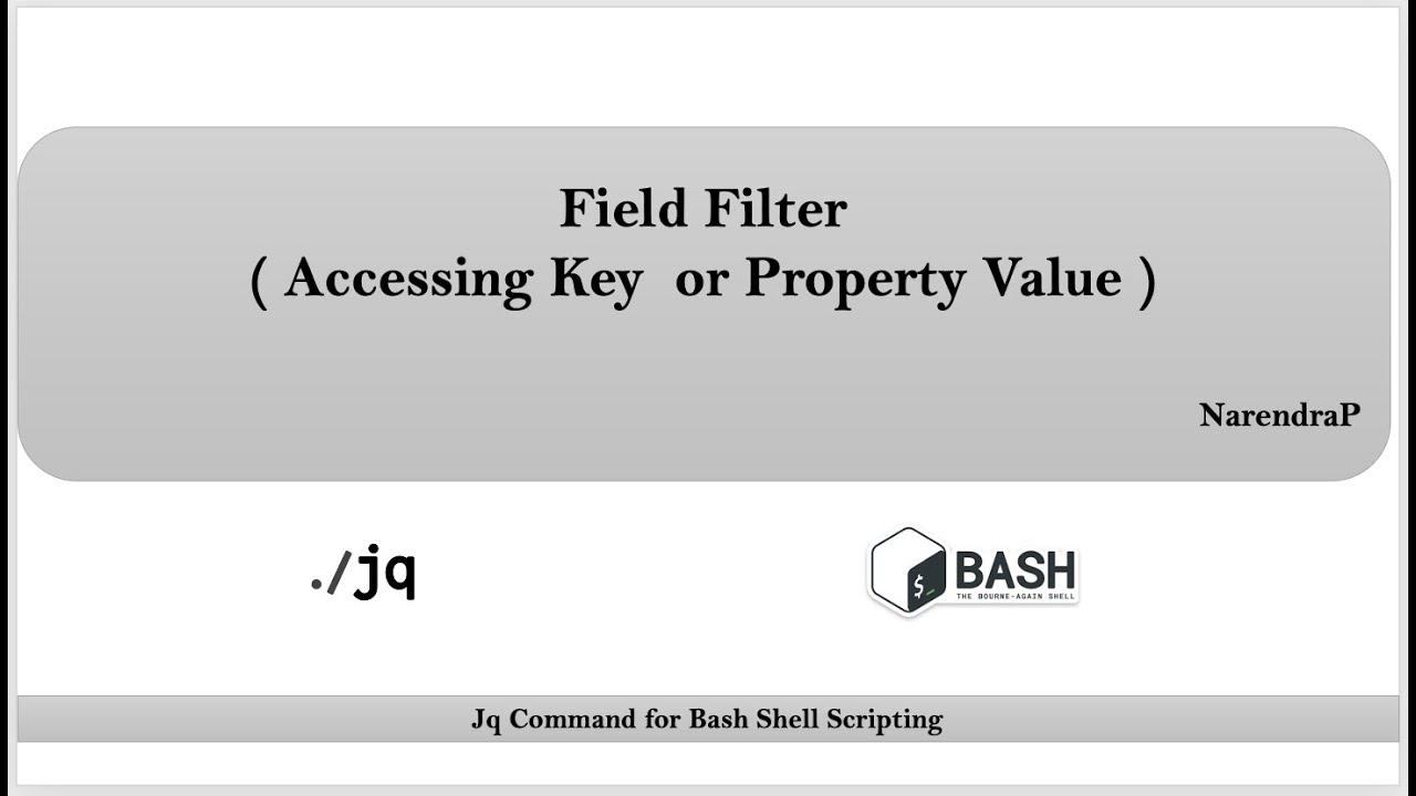 Jq Command Tutorials Video 9 Field Filter Of Jq Command Jq Filters By Narendrap Youtube
