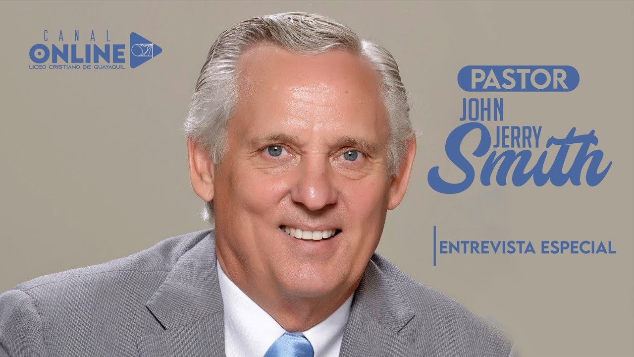 Canal Online 🎬 | Entrevista Especial Pastor John Jerry Smith - YouTube