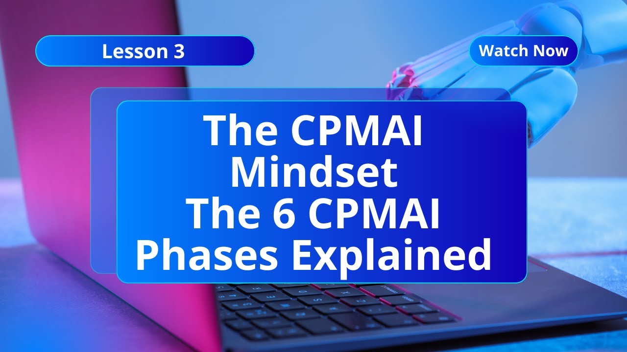 lesson-4-the-6-cpmai-phases-explained-pmi-cpmai-certification-guide