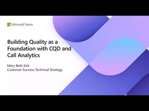Building Quality as a Foundation with Call Quality Dashboard - YouTube