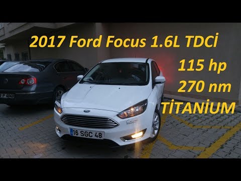 2017 Ford Focus 1.6 TDCİ Titanyum testi