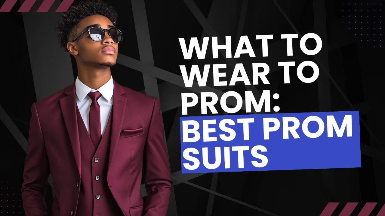 What To Wear To Prom: Best Prom Suits | Perfect Tux - YouTube