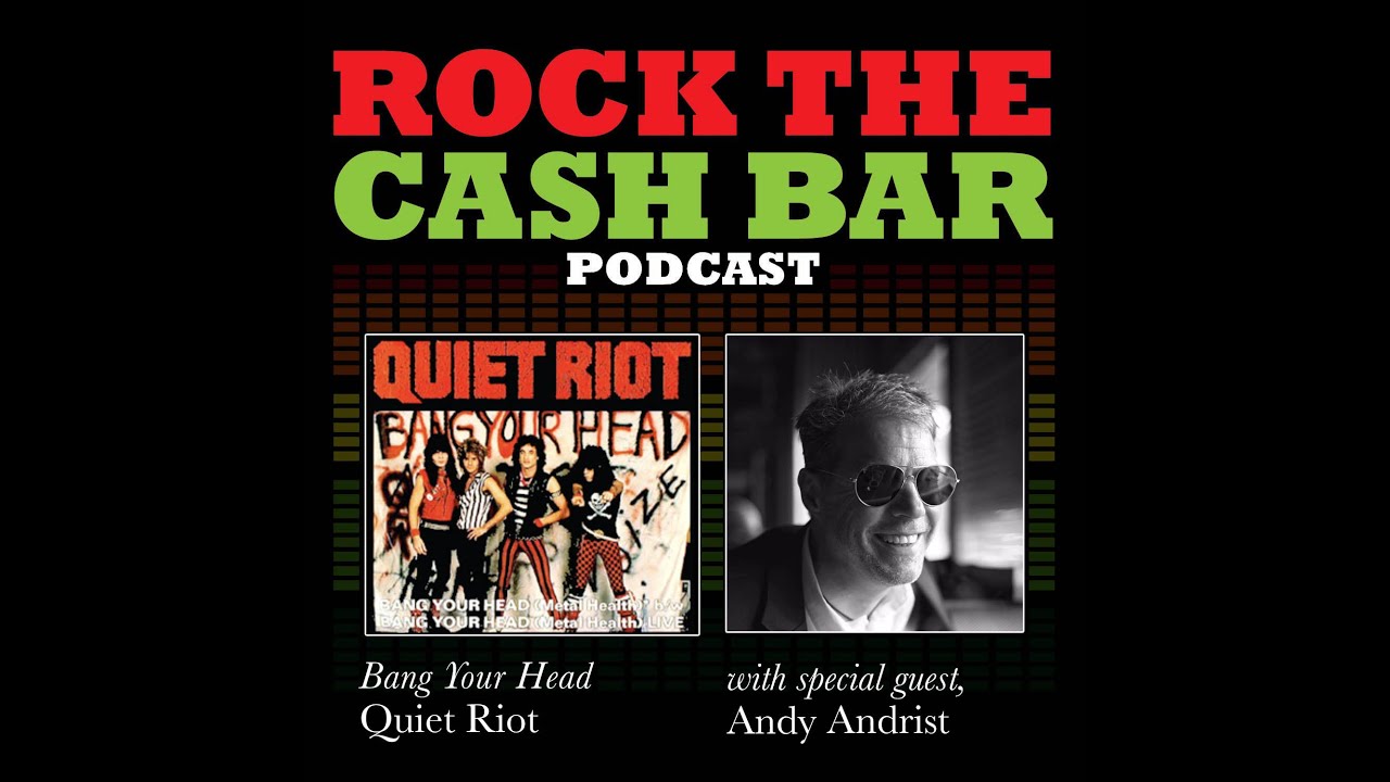 Ep 151: Metal Health (Bang Your Head) -Quiet Riot with guest, Andy ...