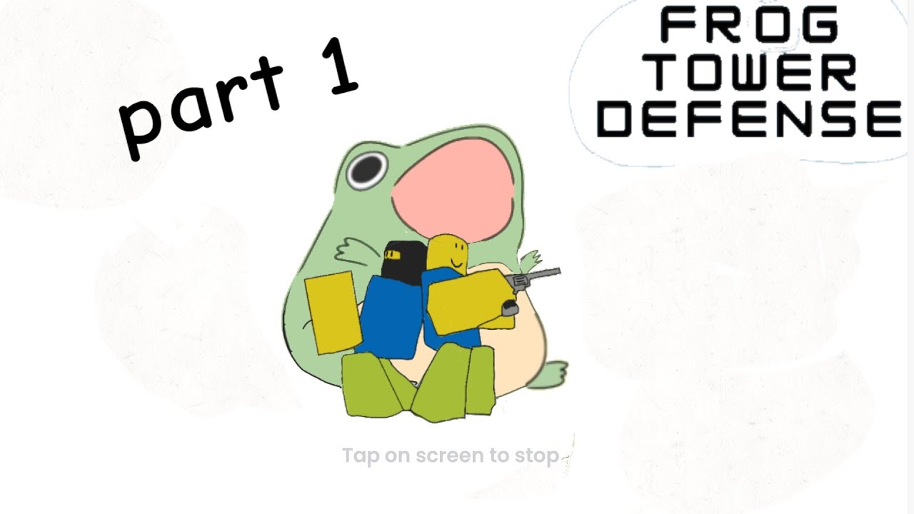frog tower defense guide part 1 - YouTube