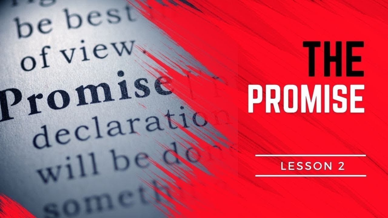 The Promise: Lesson 2--Preserving the Promise - YouTube