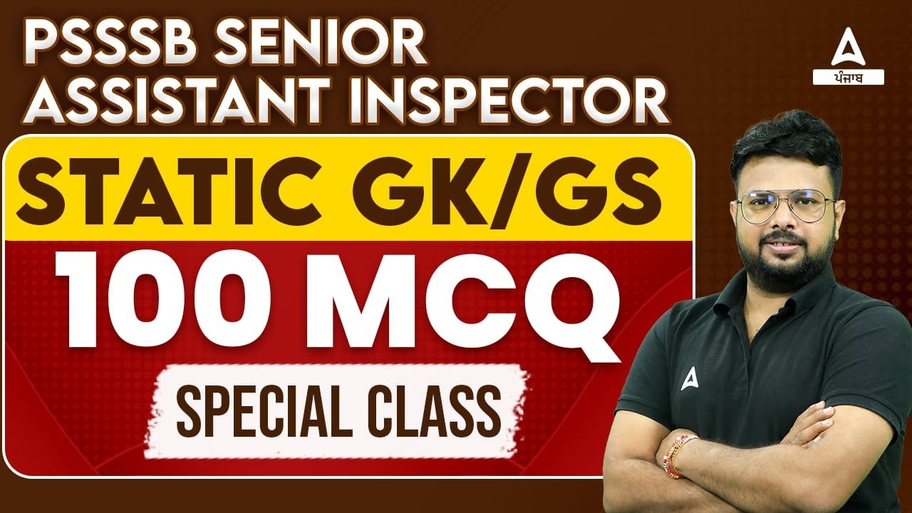 PSSSB Senior Assistant Inspector 2023 | Static GK/GS by Raj Sir | 100 ...