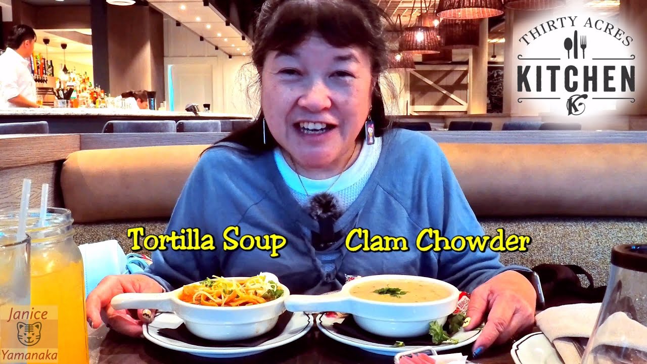 NOW OPEN: Tortilla Soup & Clam Chowder at Thirty Acres Kitchen (Knott's ...