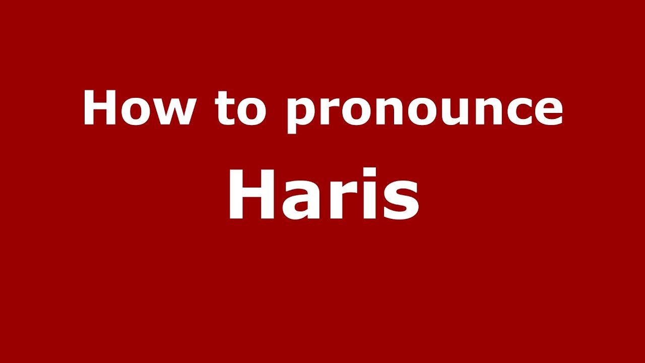 How to Pronounce Haris - PronounceNames.com - YouTube