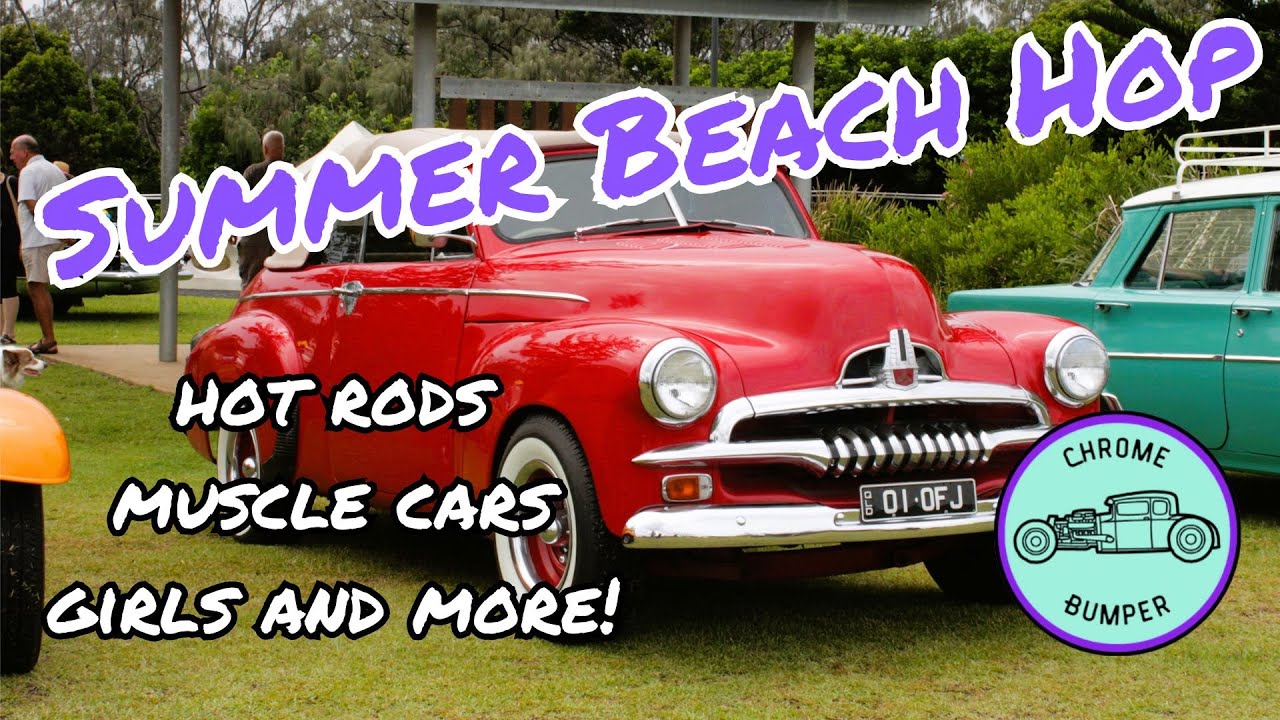 Hot Rods and Classic Cars - Beach Hop - YouTube