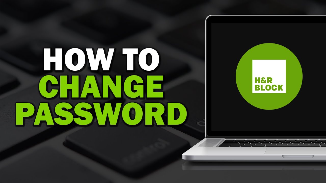 How To Change Password On H&R Block (Quick Tutorial) - YouTube