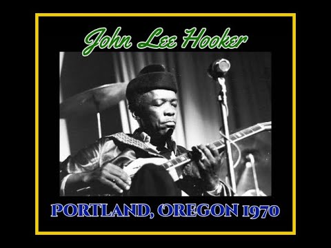 John Lee Hooker - Portland, Oregon 1970 (Complete Bootleg) - YouTube