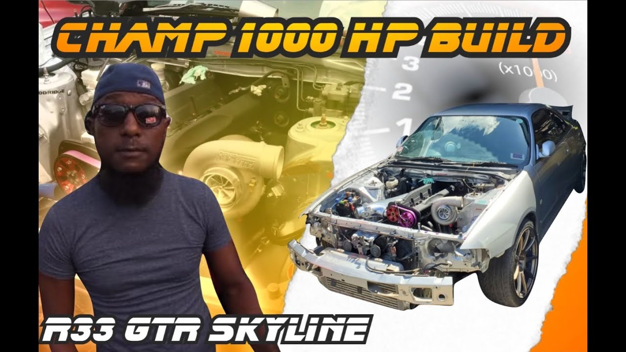 CHAMP 1000 HP SKYLINE R33 GTR BUILD. - YouTube