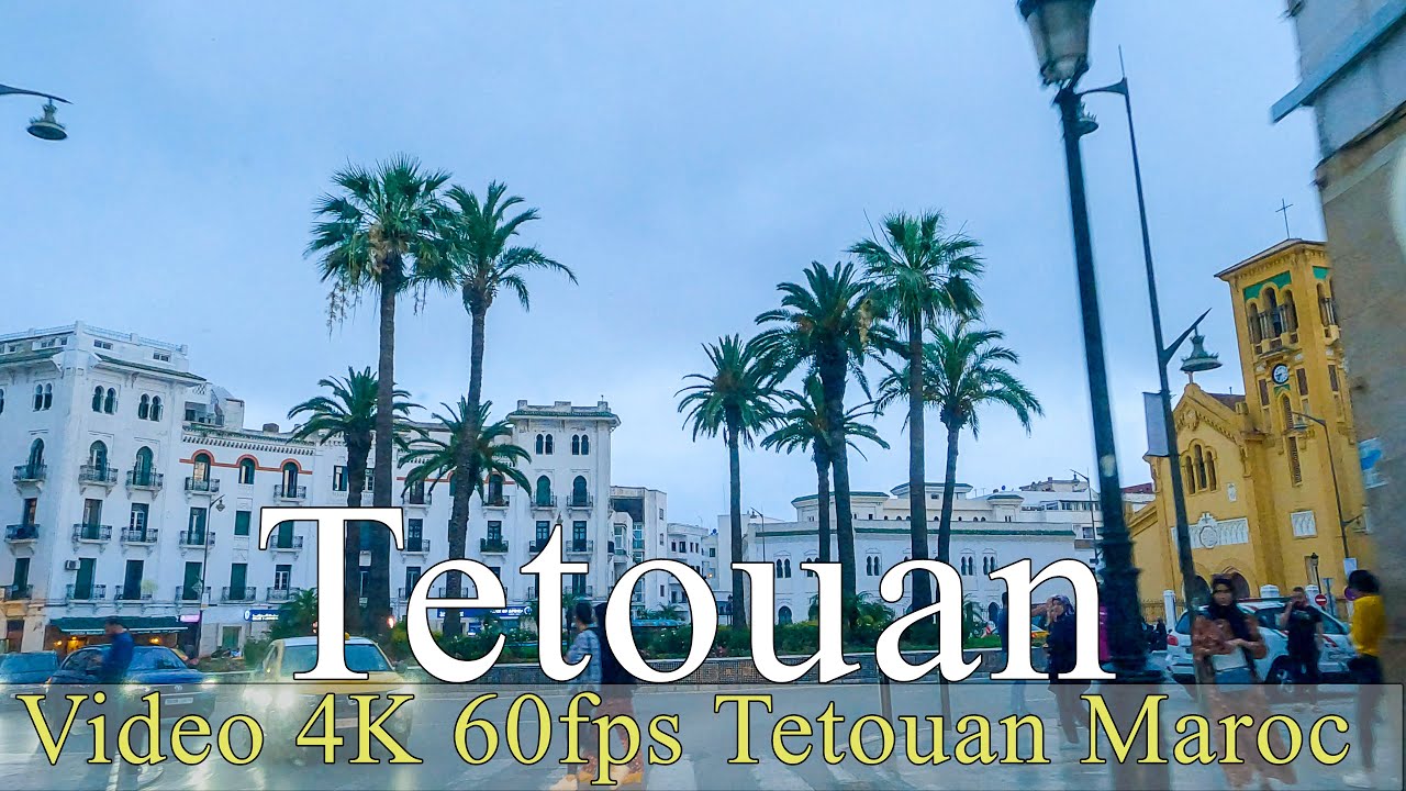 Tetouan | Maroc | morocco | City of Tétouan | video 4K | مدينة تطوان ...