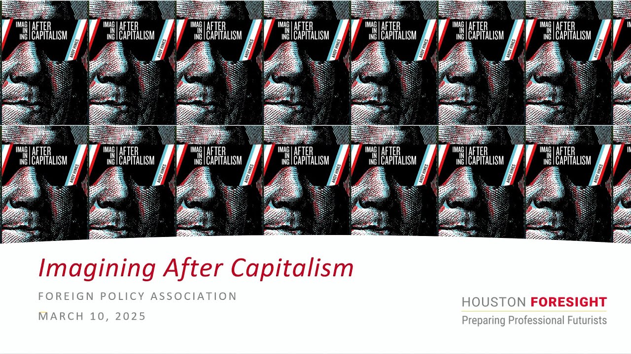 After Capitalism - Guest Speaker Dr. Andy Hines - YouTube