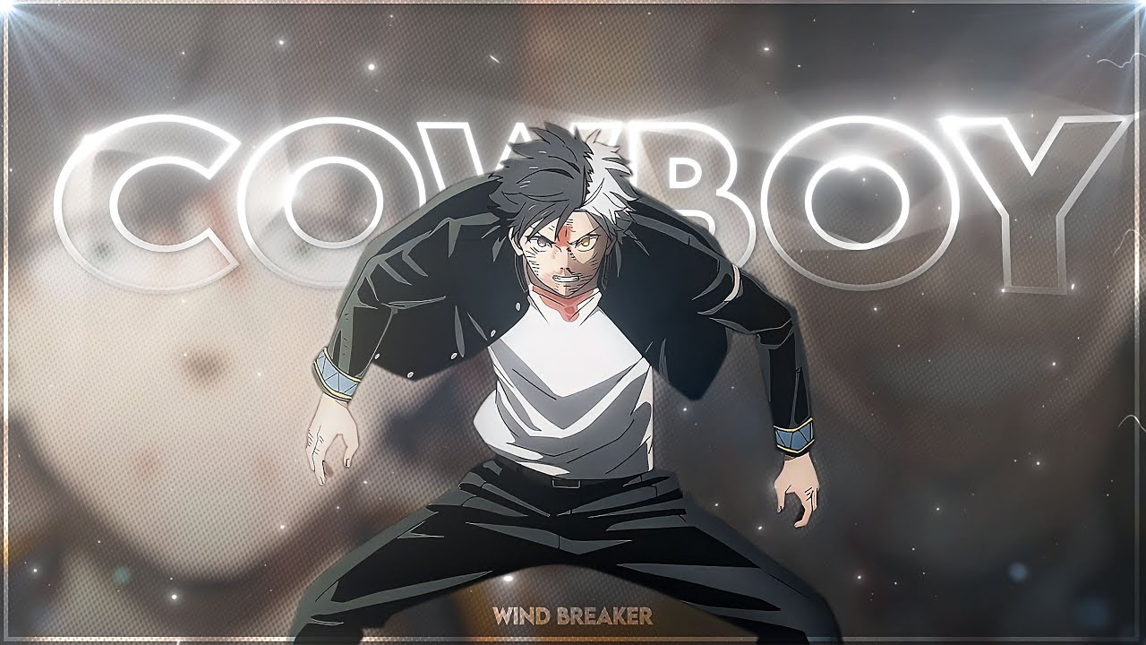Wind Breaker - Cowboy [Edit/AMV] Clips + PF - YouTube