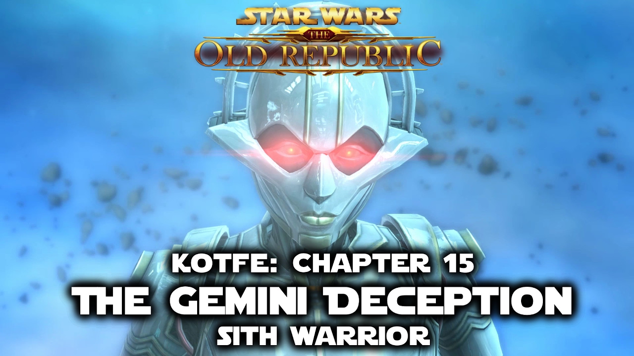 SWTOR: KotFE - Chapter 15: The GEMINI Deception - Sith Warrior - YouTube