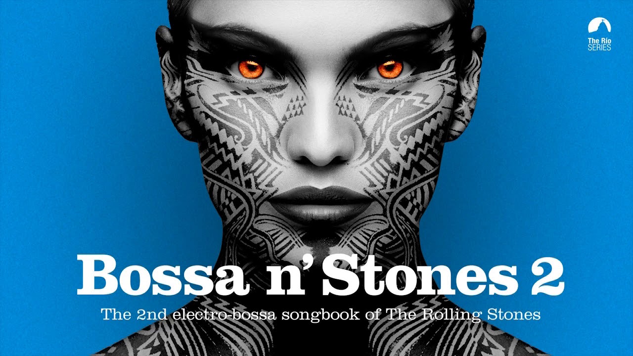 Bossa n Stones Vol. 2 (Full Album) - YouTube