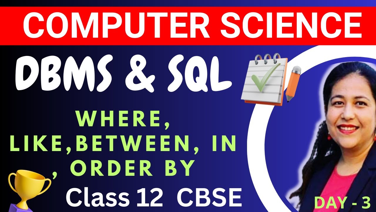L -3 | SQL | Checking Conditions & Sorting | Computer Science Class 12 ...