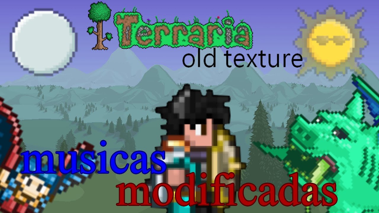 terraria old texture:musicas que mudaram 1 - YouTube