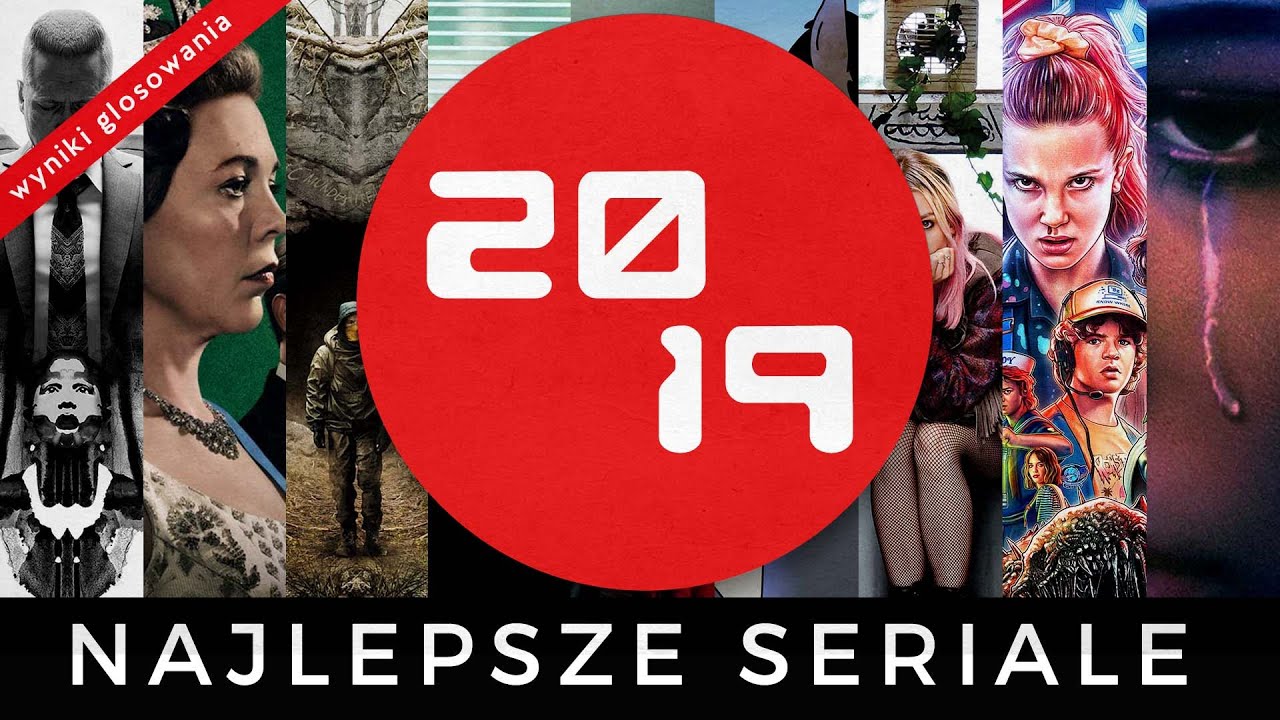 TOP 10 NAJLEPSZYCH SERIALI 2019 | WYNIKI WASZEGO GŁOSOWANIA, cz.1 - YouTube