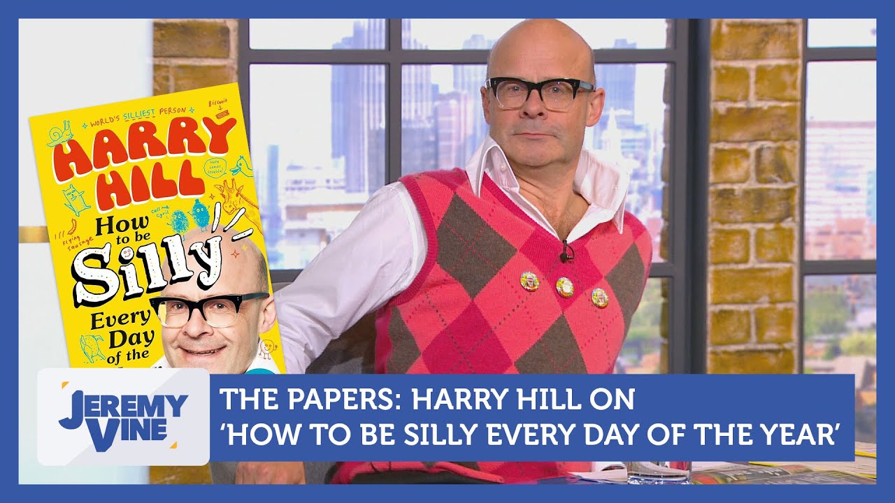 The Papers: Harry Hill on 'How to be Silly Every Day of the Year ...