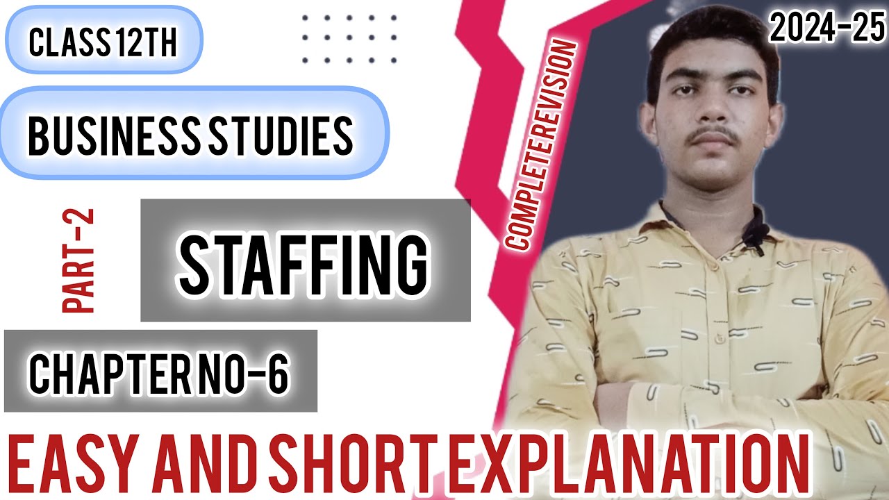 class 12th business studies chapter no 6 staffing | part -2 and last ...