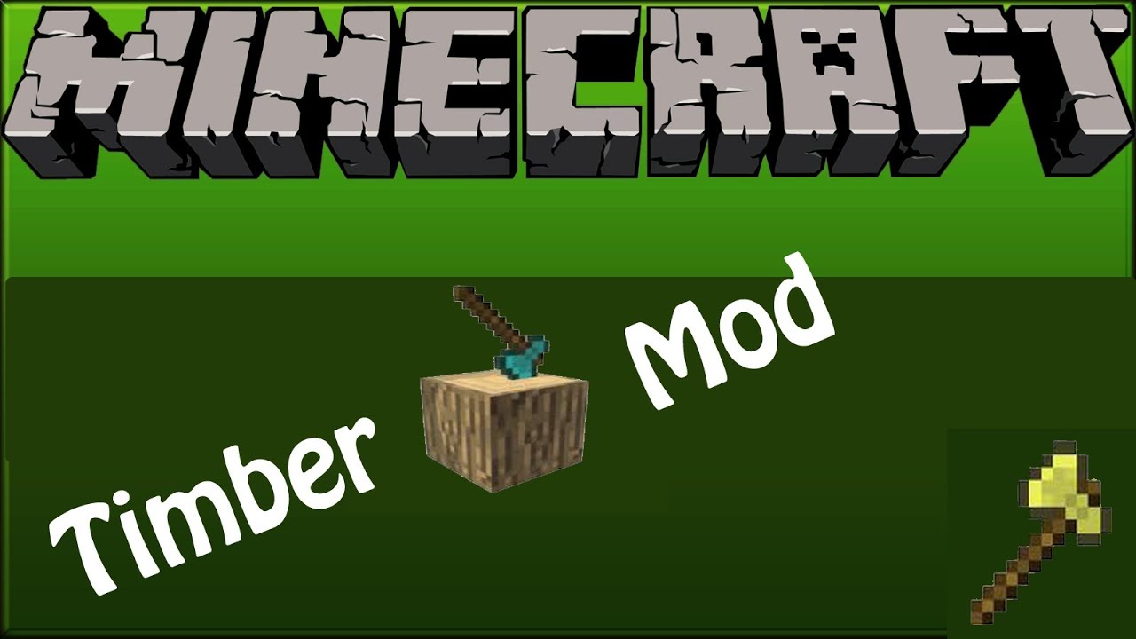 Minecraft Mods Timber mod 1.5.1 - YouTube