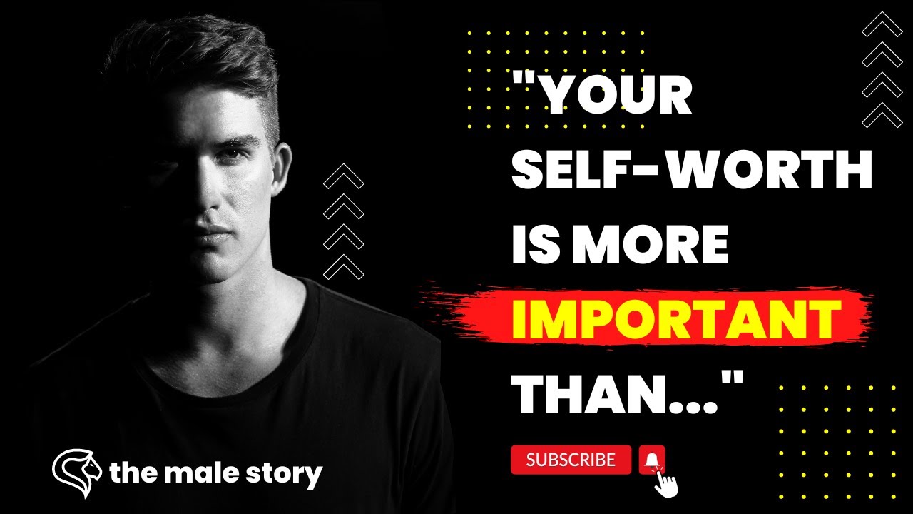 "Your Self-Worth is More Important Than..." | Badass Sigma Male ...