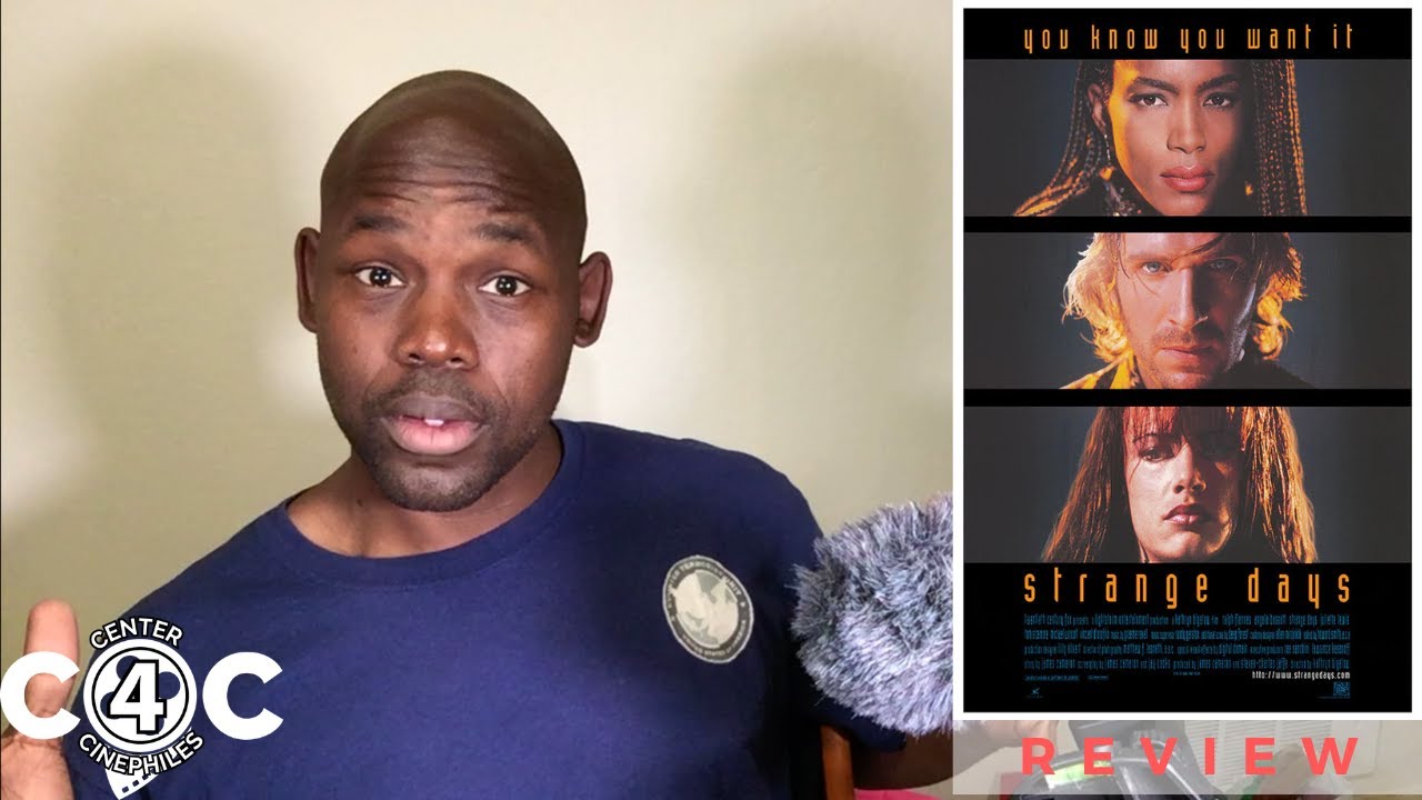 Strange Days (1995) Movie Review on C4C - YouTube