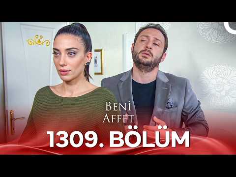 Beni Affet 1309. Bölüm
