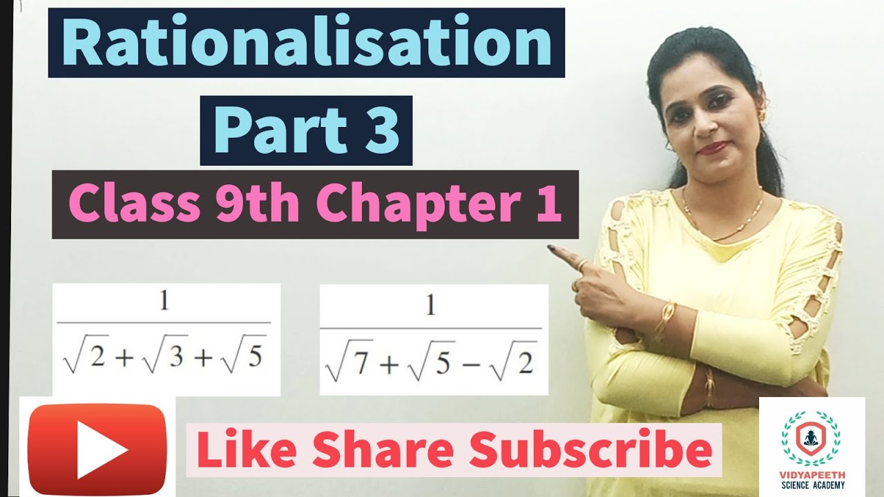 Rationalisation | Chapter 1 | Class 9th | Part 3 | Class 9th NCERT ...
