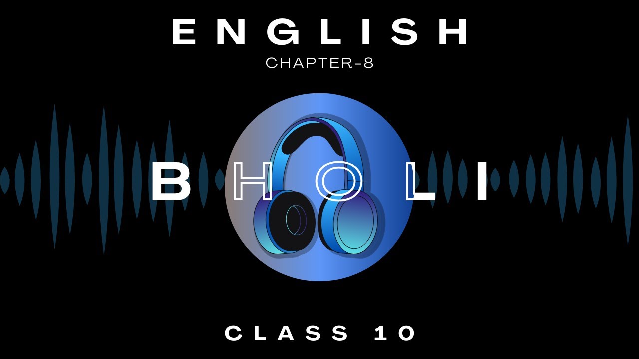 Bholi | Ch-8 | Footprints without Feet | Audiobook | CBSE Class 10 ...