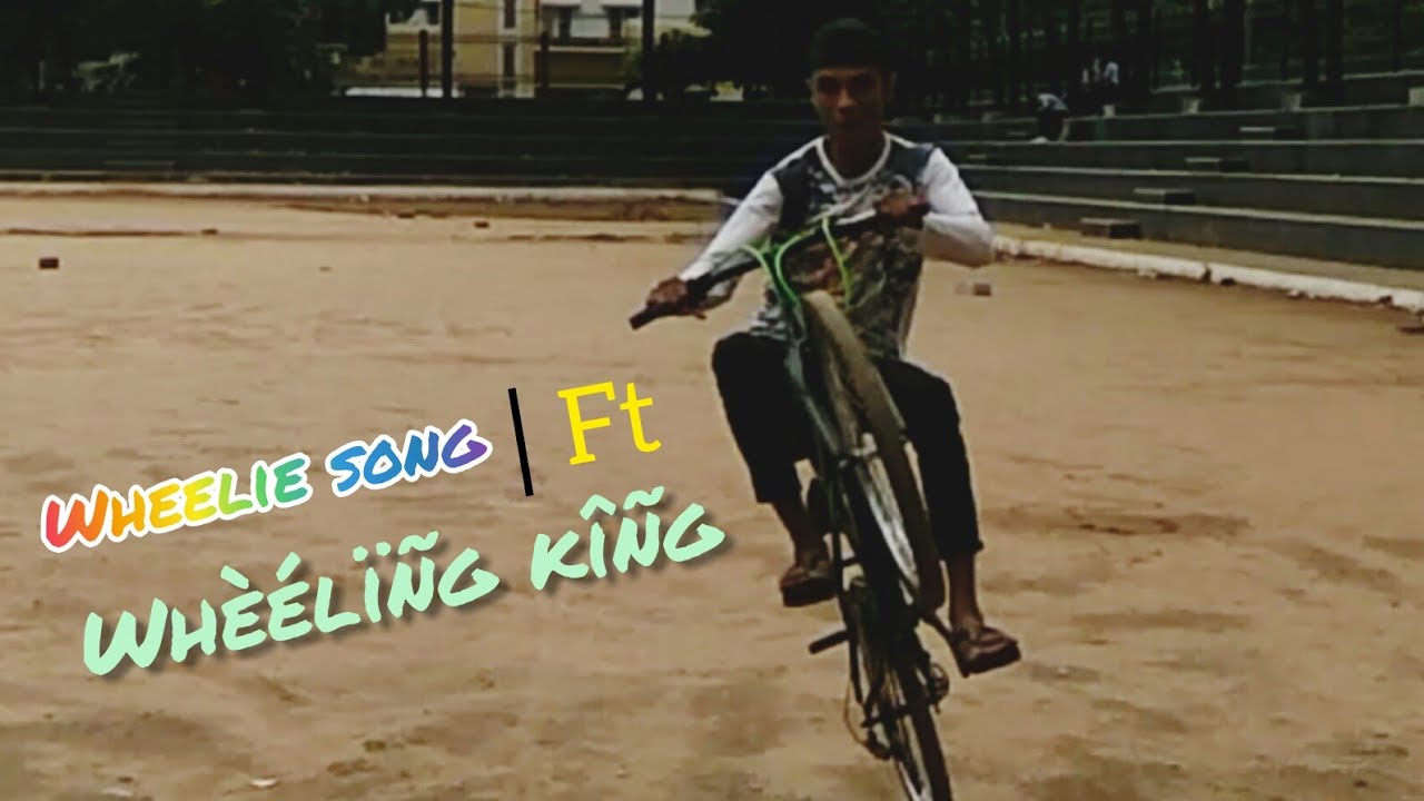 Wheelie song | ft. Wheeling king - YouTube