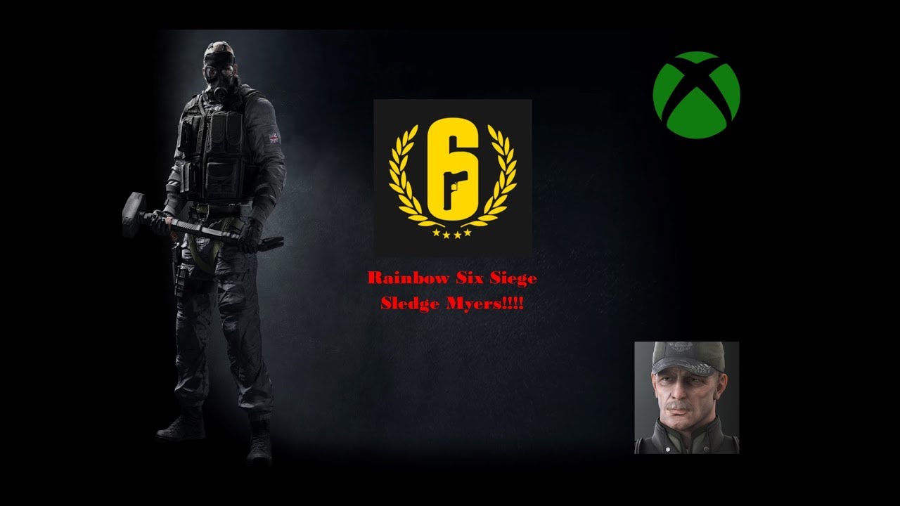 It's Sledge Myers! R6S Custom Game! - YouTube
