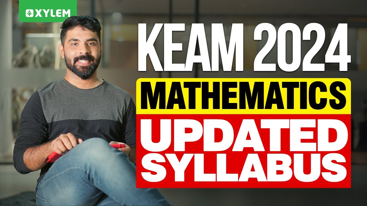 KEAM 2024 : Mathematics Updated Syllabus | Xylem KEAM - YouTube