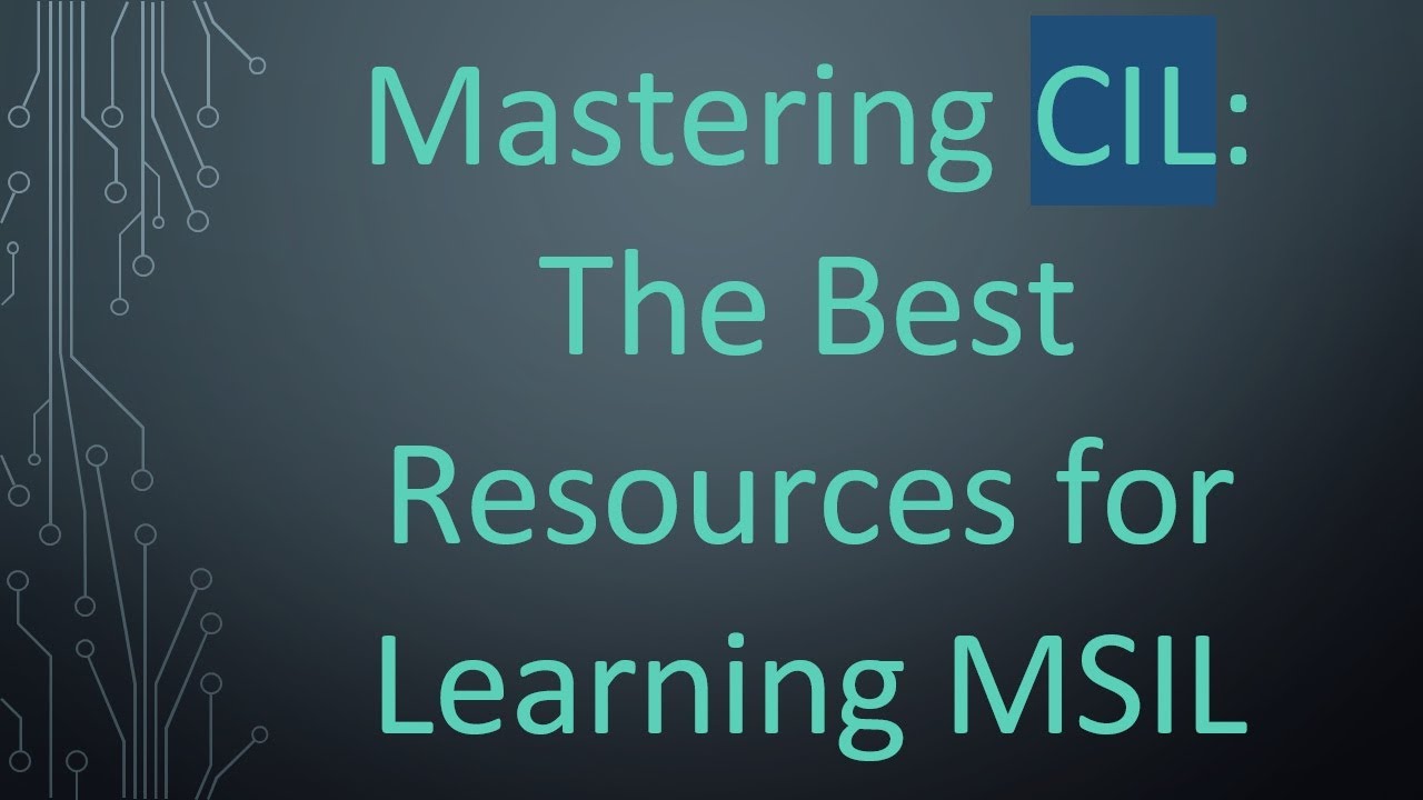 Mastering CIL: The Best Resources for Learning MSIL - YouTube