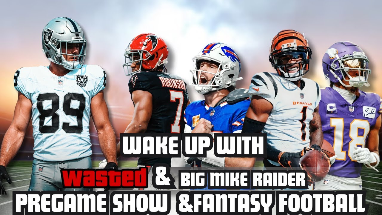Raiders Wake Up Show Fantasy Football Advice Wasted Talent & Big Mike ...