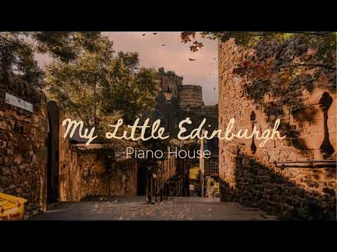 My Little Edinburgh - Piano House - YouTube