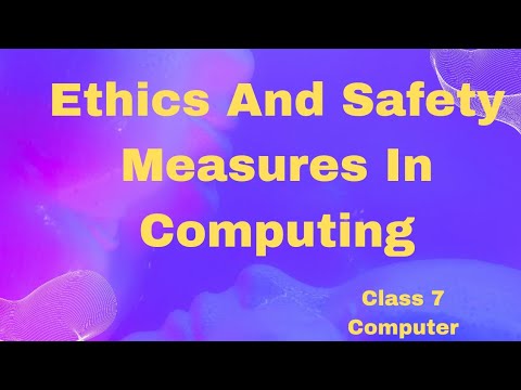 Ethics and Safety Measures In Computing|class 7|computer|ICSE - YouTube