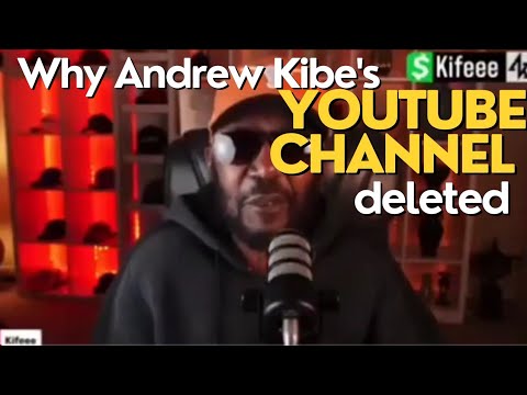 Why Andrew Kibe's YouTube Channel Has Been Deleted | Lessons from ...