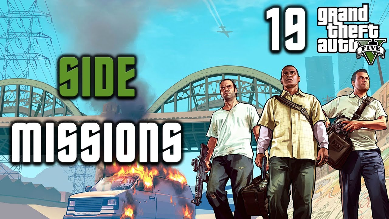 SIDE MISSIONS - Grand Theft Auto V Playthrough - Episode #19 - YouTube